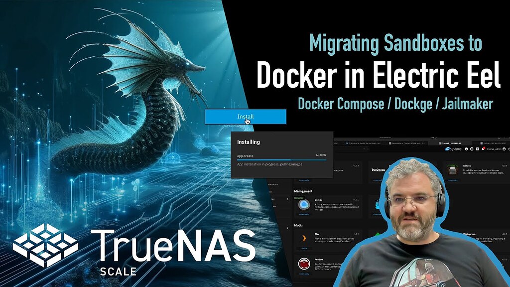 Video: Migrating Jailmaker Sandboxes to Docker in Electric Eel - Resources - TrueNAS Community ...